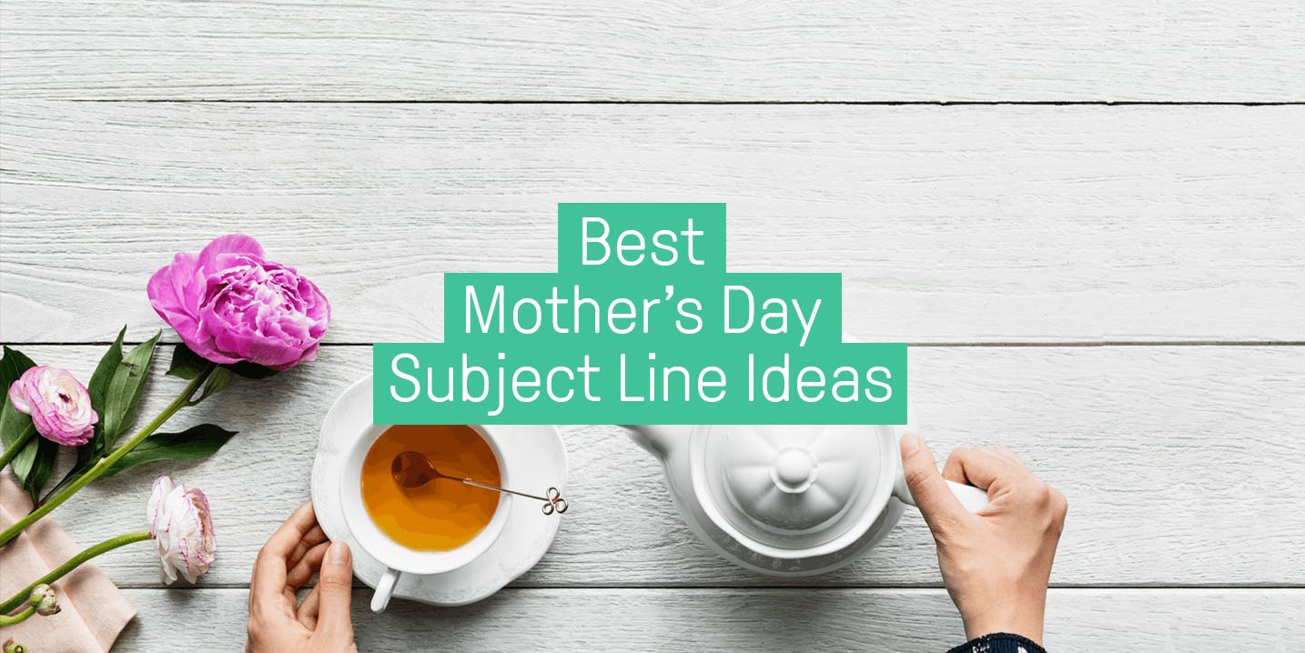 Mother's Day Subject Lines: 170+ Best Ideas - Omnisend